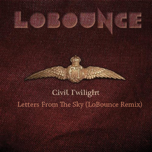 Stream Civil Twilight - Letters From The Sky (LoBounce remix) by ...