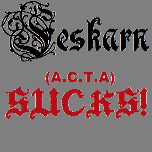 Stream Feskarn - ACTA SUCKS! by Feskarn | Listen online for free on ...