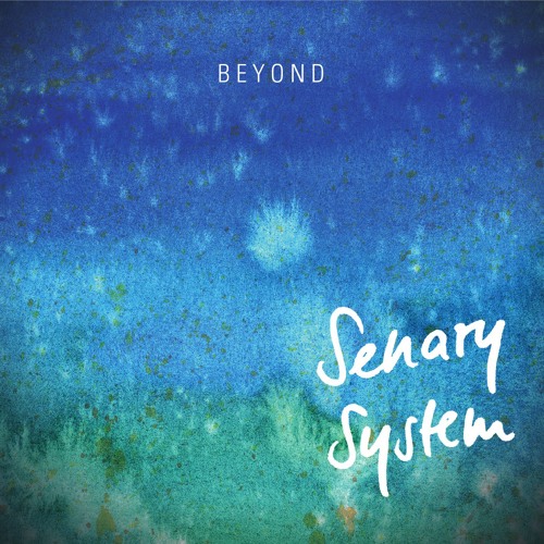 Stream Senary System @Soundcloud | Listen to Senary System - "Beyond ...
