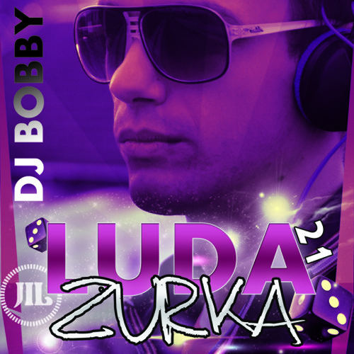Stream DJ BOBBY - LUDA ZURKA 21 by Novica Cvijanovic | Listen online ...