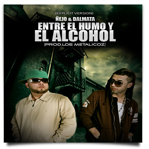 Stream 14. Ñejo & Dalmata - Entre El Humo & El Alcohol By Dj Sev ...