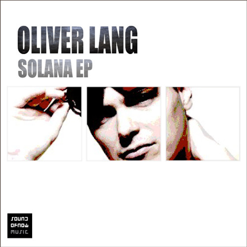 Stream Oliver Lang - Solana (Original Mix) by Sound of Now Music ...