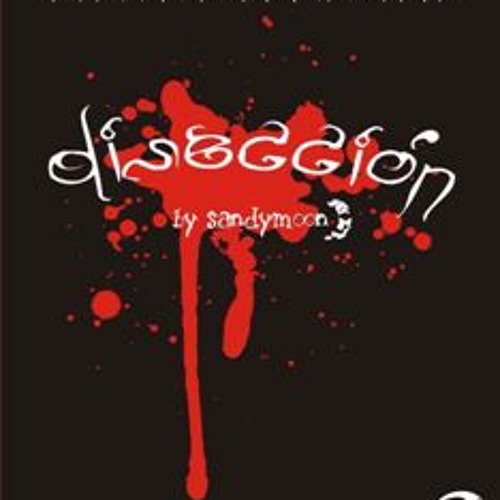 Stream DISECCION BY SANDYMOON THEME by SANDYMOON | Listen online for ...