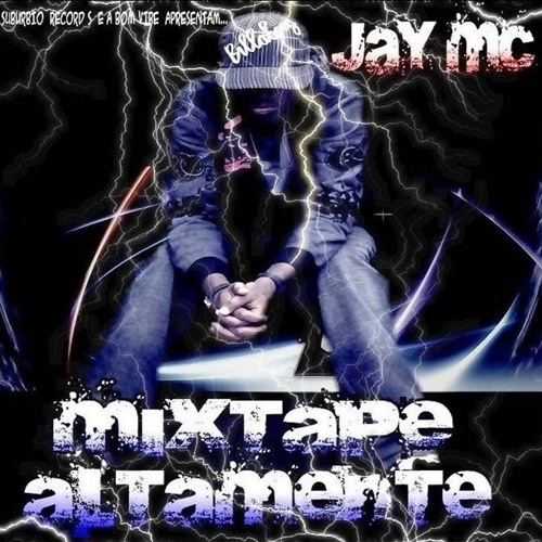 Stream Jay Mc feat.11 Mc´s ._Diversidade de Mc s _Mixtape Altamente ...