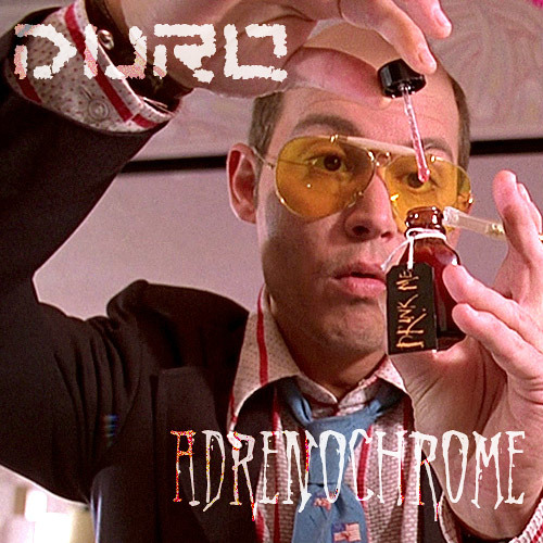 Stream DURØ - Adrenochrome by DURØ | Listen online for free on SoundCloud