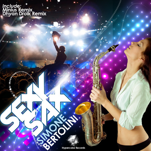 Stream Simone Bertolini - SexySax (Original Mix) \ HyperCube Rec by ...