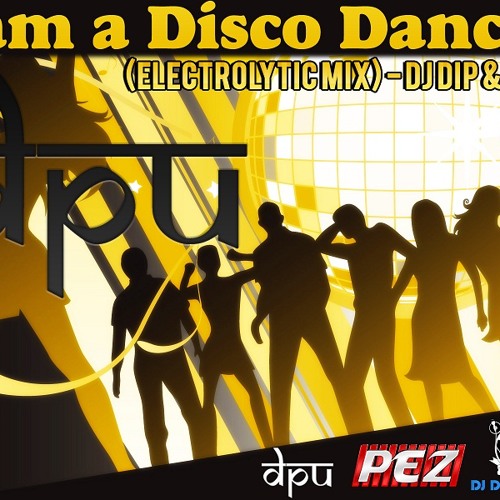 Stream I am a Disco Dancer (Electrolytic Mix) - DJ DIP & DJ DIPU ...