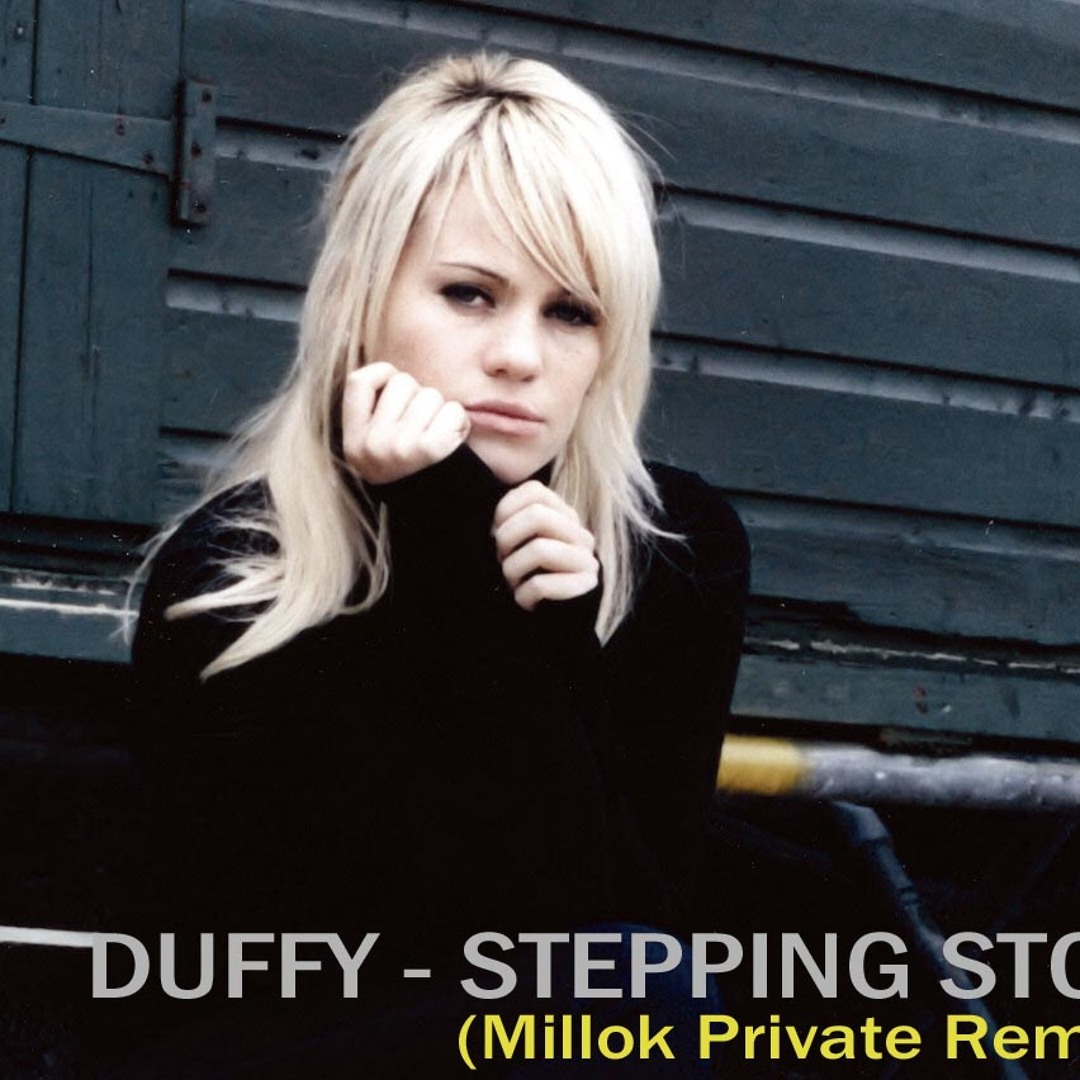 Stream Duffy - Stepping Stone (Millok Private Remake)bandcamp download ...