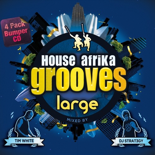 Stream House Afrika Grooves - Large (Disc 3 Mixed by Tim White) by ...