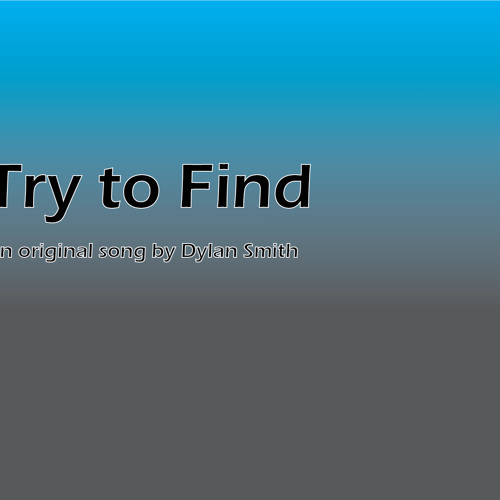 Stream Try to Find by Poni1Kenobi | Listen online for free on SoundCloud