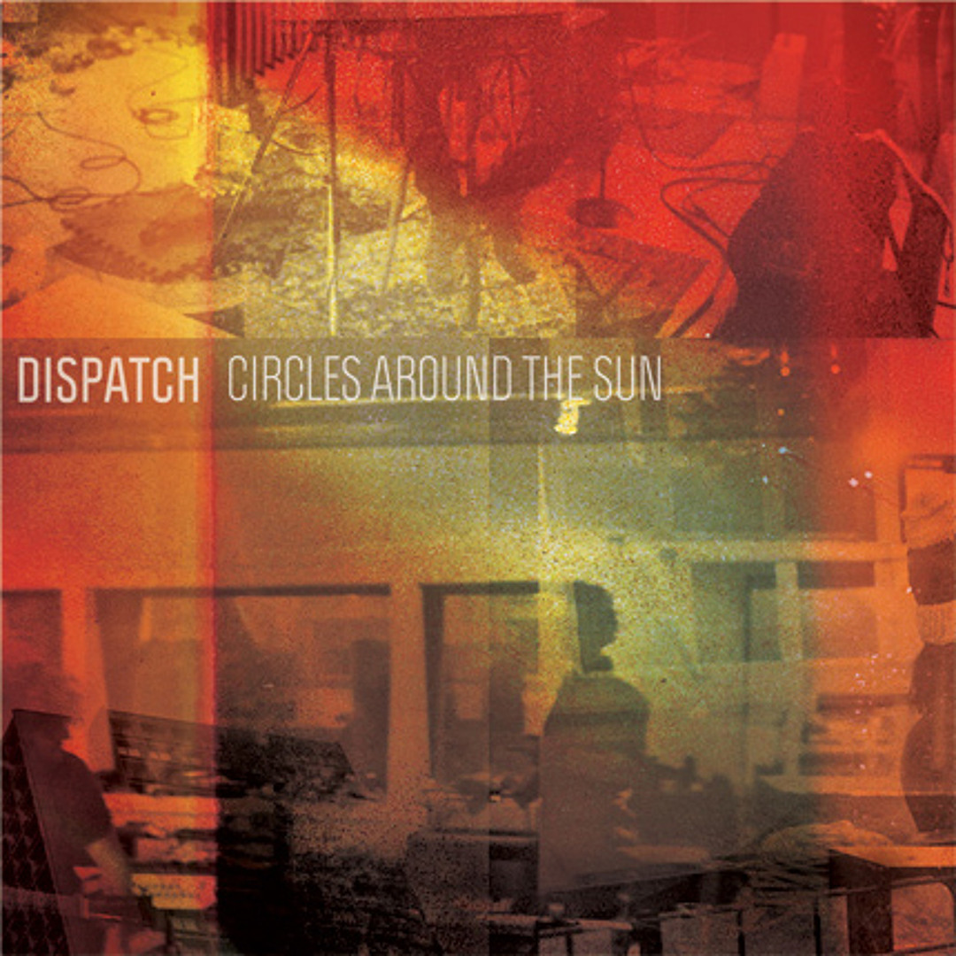 Stream Dispatch - Circles Around The Sun - Commentary by Dispatch ...