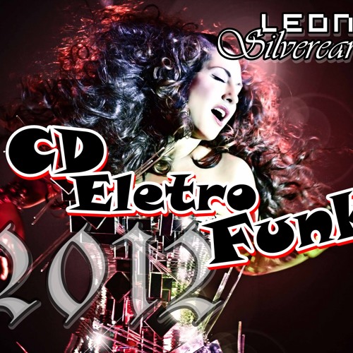 Stream 04- CD Electro Funk 2012 - Novinha by DiogoLeone | Listen online ...