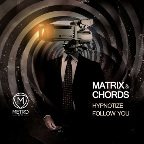 Stream Matrix & Chords - Hypnotize by Chords. | Listen online for free ...
