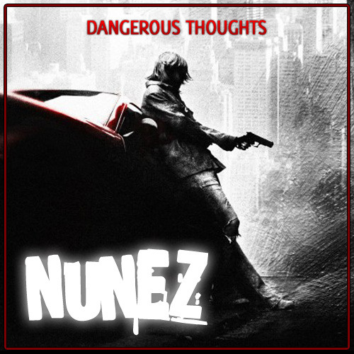 Stream Nunez - Dangerous Thoughts (Preview) by Nunez (Derek d'Agrella ...