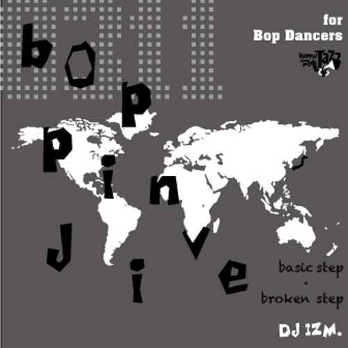 Stream DJ IZM.- boppin jive basic step by Tomohide Izm Staxgroove ...