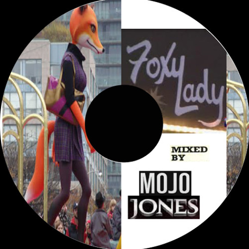 Stream Mojo Jones "Foxy Lady" by DJ Mojo Jones | Listen online for free ...