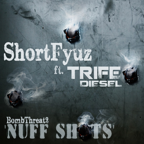 Stream Shortfyuz feat. Trife Diesel "Nuff Shots" by clockworkmusic ...