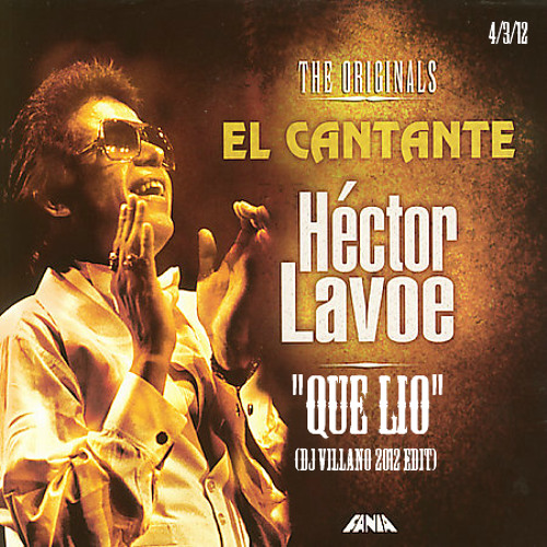 Stream "Que Lio Remix" Featuring "Hector Lavoe" (Dj ViLLaNo 2012 Edit ...