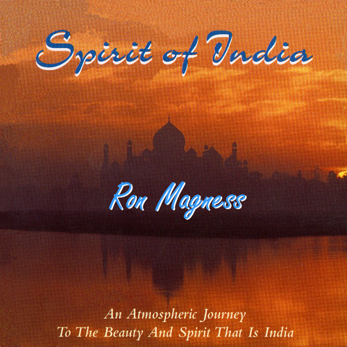 Stream Ron Magness | Listen to Spirit oƒ India playlist online for free ...