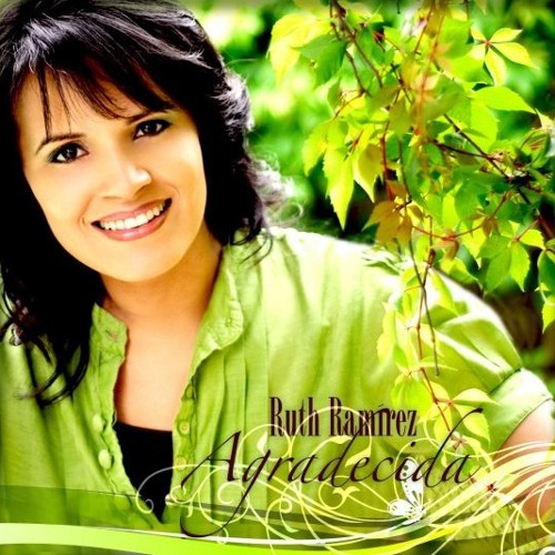 Stream Ruth Ramirez-Agradecida by compartiendoaJesus | Listen online ...