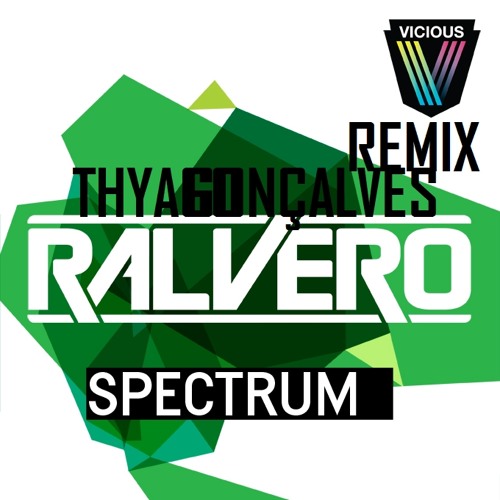Stream Ralvero - Spectrum (Thyago G Remix) by TG (BR) | Listen online ...