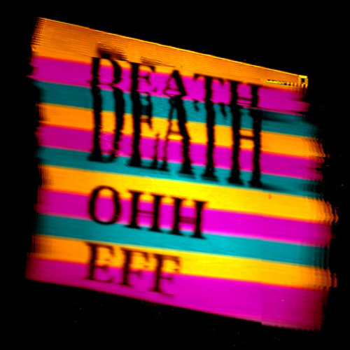 Stream DEATH OHH EFF - D Dun Dun by OCCASIONAL LOVE. | Listen online ...