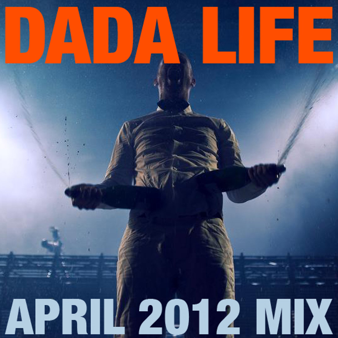 Stream Dada Life - April 2012 Mix by Dada Life | Listen online for free ...