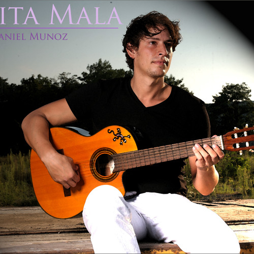 Stream Daniel Munoz - Mala Malita Mala by Daniel Munoz | Listen online ...