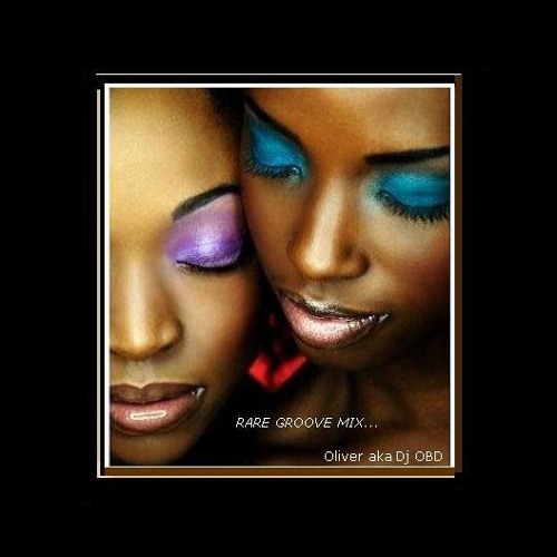 Stream Rare Groove Mix (Vol.2) by Dj Oliver Aka OBD | Listen online for ...