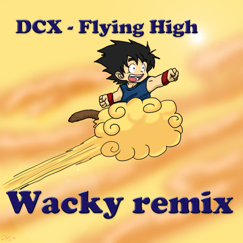 Stream DCX - Flying High (Wacky remix) - FREE by WackyMusic | Listen ...