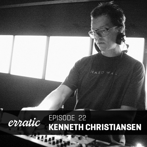 Stream Erratic Podcast 22 | Kenneth Christiansen by Erratic | Listen ...