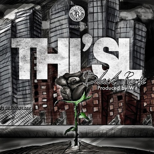 Stream Thi'sl - Black Rose by Rapzilla | Listen online for free on ...