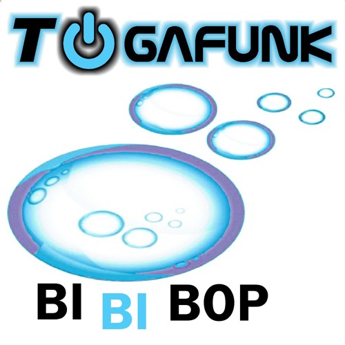 Stream Togafunk - Bi Bi Bop (Original Mix)Preview by GynneZZ | Listen online for free on SoundCloud