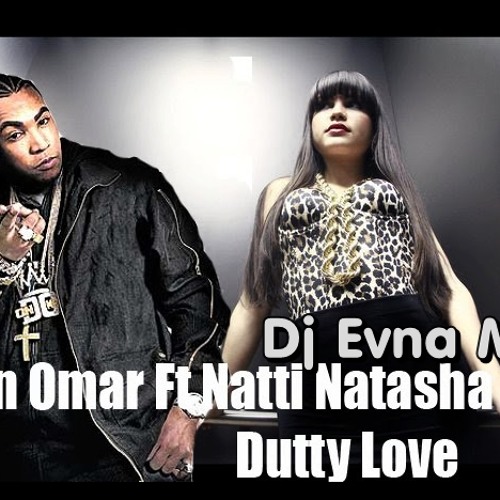 Stream Don Omar Ft Natti Natasha - Dutty Love - Dj Evna Mix (Love Is Pain) by DjEvna Mix ...