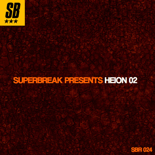 Stream There Will Be Something- Superbreak Presents Heion Vol 02 by ...