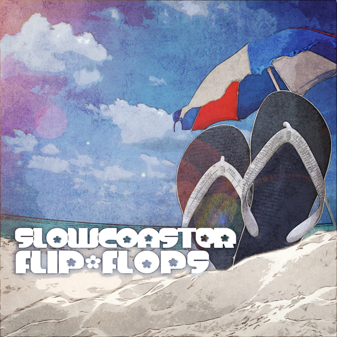 Stream Slowcoaster - "Flip Flops" mp3 (May 1, 2012) by SpinCount ...
