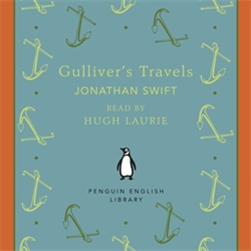 Stream Jonathan Swift: Gulliver's Travels (Audiobook Extract) read by ... Stream Jonathan Swift: Gulliver's Travels (Audiobook Extract) read by ...