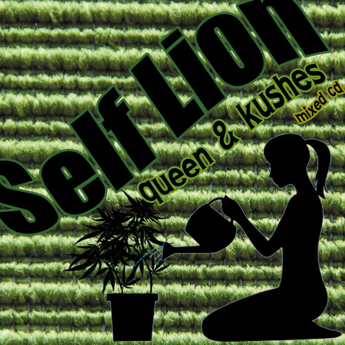 Stream Self Lion | Listen to Self Lion: Queen & Kushes playlist online ...