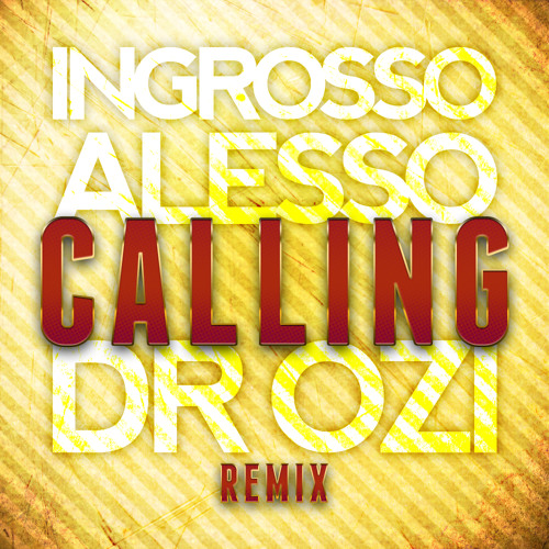 Stream Sebastian Ingrosso & Alesso - Calling (Dr.Ozi Remix) FREE ...
