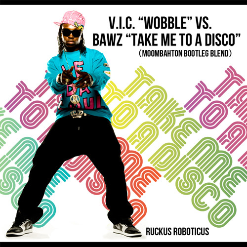Stream V.I.C. Wobble vs. BAWZ Take Me To A Disco (Moombahton Bootleg ...