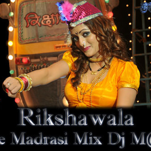 Stream Rikshawala [Pure Madrasi] Mix Dj M@noj by djmanojisback1 ...