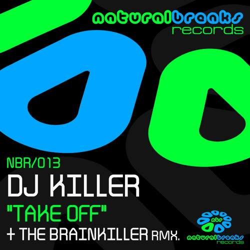 Stream Dj Killer - Take Off (Original Mix) NBR013 - 2012 Clip by ...