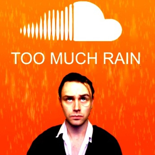 Stream Too Much Rain by Taylor Perrault | Listen online for free on ...