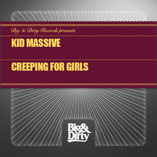 Stream Kid Massive - Creeping For Girls (preview) by Be Yourself Music ...