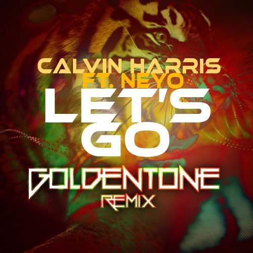 Stream Calvin Harris ft Neyo - Lets Go (GOLDENTONE Remix) by ...