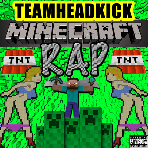 Stream MineCraft Rap - "Playing Minecraft" by TEAMHEADKICK | Listen ...