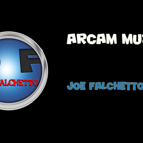 Stream Arcam musica (Original Mix) - Joe Falchetto by JoeFalchetto ...
