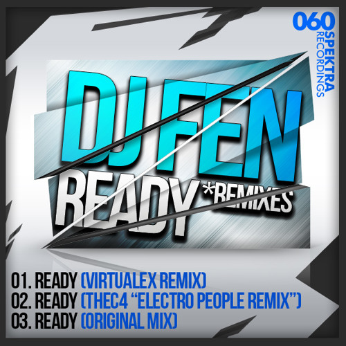 Stream DJ Fen - Ready (VirtualeX Remix) by spektramusic | Listen online ...