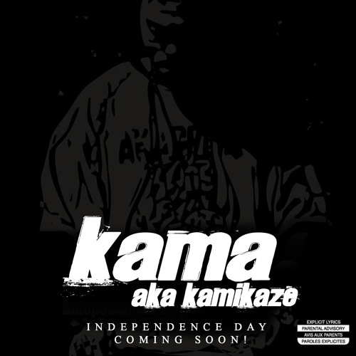 Stream KAMA aka KAMIKAZE "Independence Day" by KAMIKAZE AKA KAMAG5 ...