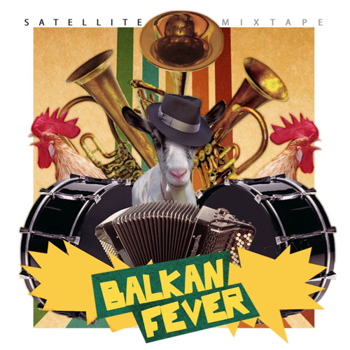 Stream Balkan Fever mixtape by satellite | Listen online for free on ... Stream Balkan Fever mixtape by satellite | Listen online for free on ...